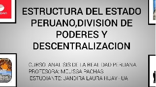 ESTRUCTURA DEL ESTADO PERUANO,DIVISION DE PODERES Y at emaze Presentation