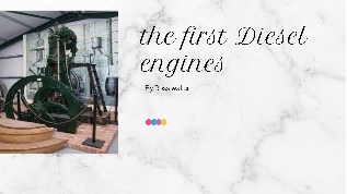 the first Diesel engines at emaze Presentation