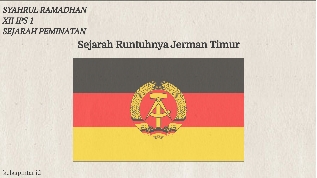 Sejarah Runtuhnya Jerman Timur at emaze Presentation