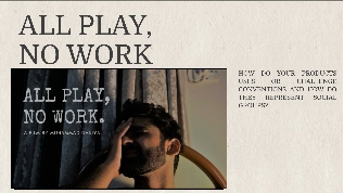 ALL PLAY, NO WORK at emaze Presentation