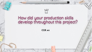 How did your production skills develop throughout this at emaze ...