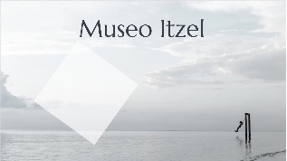 Museo Itzel at emaze Presentation