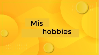 Mis hobbies at emaze Presentation