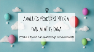 ANALISIS PRODUKSI MEDIA DAN ALAT PERAGA at emaze Presentation