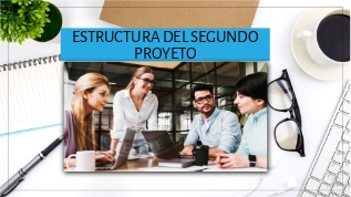 ESTRUCTURA DEL SEGUNDO PROYECTO at emaze Presentation