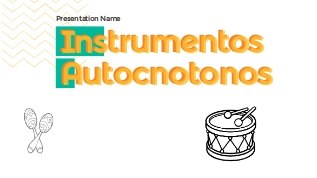 Instrumentos Autocnotonos Edgar Renderos at emaze Presentation