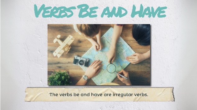 Verbs Be and Have at emaze Presentation