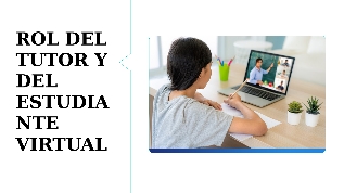 Rol del tutor y el estudiante virtual at emaze Presentation