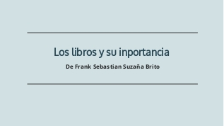 Los libros y su inportancia at emaze Presentation