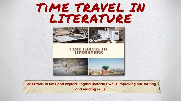TiME TRAVEL IN LITERATURE at emaze Presentation