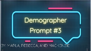 Marla, Rebecca, and Mackenzie: Demographer #3 at emaze Presentation