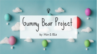 Gummy Bear Project at emaze Presentation