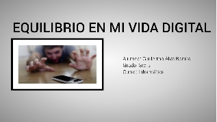 Equilibrio en mi vida digital at emaze Presentation