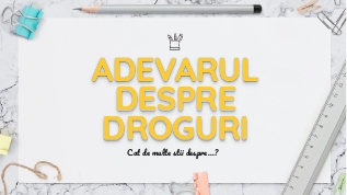 ADEVARUL DESPRE DROGURI at emaze Presentation