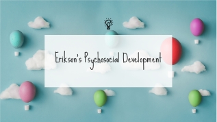 Erikson's Psychosocial Development at emaze Presentation