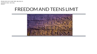 FREEDOM AND TEENS LIMIT at emaze Presentation