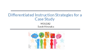 Differentiated Instruction Strategies for a Case Study at emaze Presentation