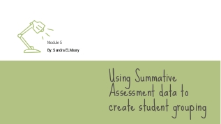 Using Summative Assessment data to create student grouping at emaze Presentation