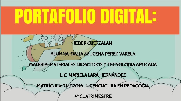 PORTAFOLIO DIGITAL DALIA AZUCENA PEREZ VARELA at emaze Presentation