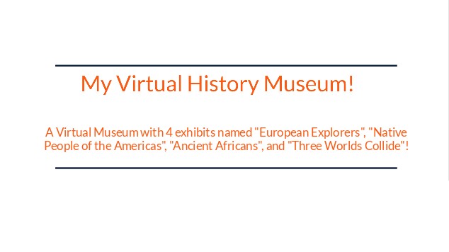 My Virtual History Museum! at emaze Presentation