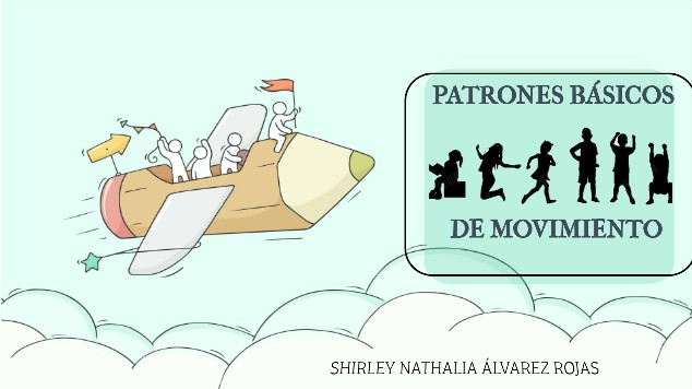 PATRONES BÁSICOS DE MOVIMIENTO at emaze Presentation