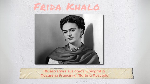 Francini y acevedo Frida Khalo at emaze Presentation