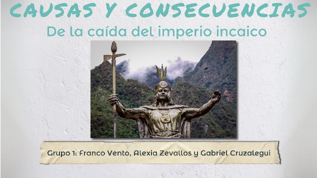 Causas y Consecuencias de la caida del imperio inca at emaze Presentation