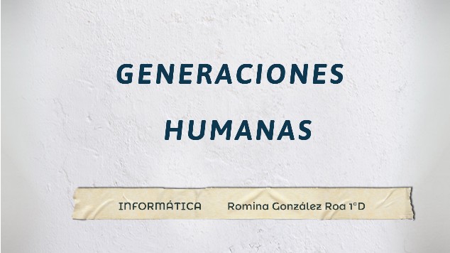 GENERACIONES HUMANAS at emaze Presentation