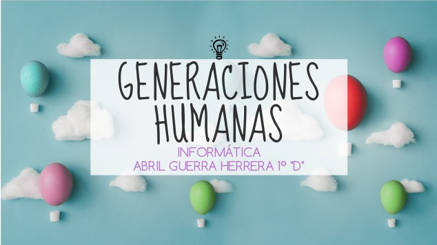 GENERACIONES HUMANAS at emaze Presentation