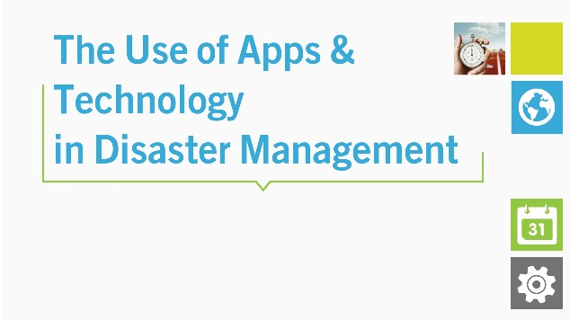 The Use of Apps & Technology in Disaster Management at emaze Presentation