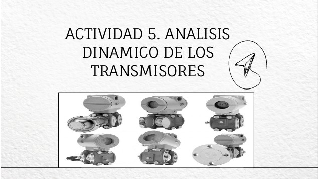 ANALISIS DINAMICO DE LOS TRANSMISORES on emaze