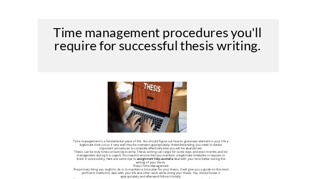 Time management procedures you'll require for successful thesis writing ...