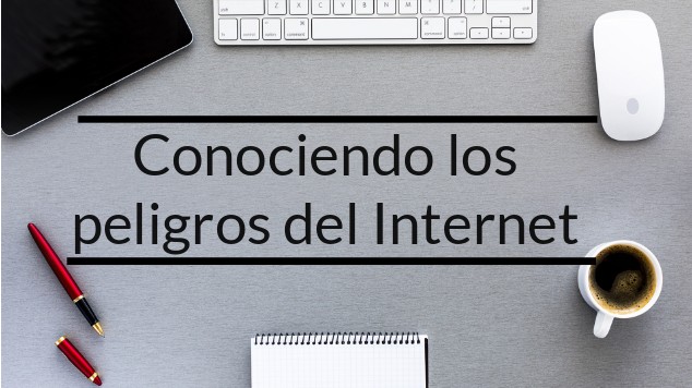 CONOCIENDO LOS PELIGROS DEL INTERNET!!! at emaze Presentation