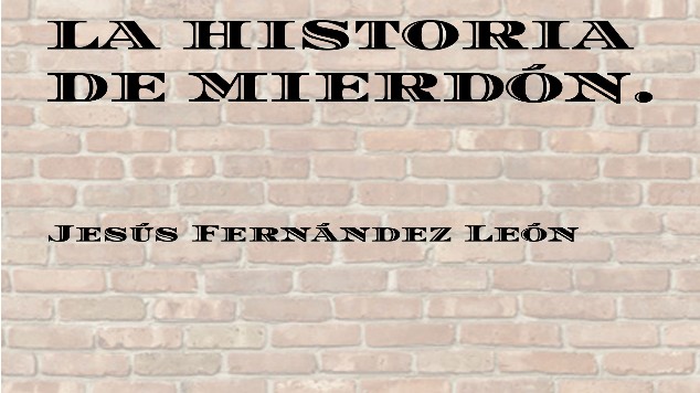 La historia de Mierdon. on emaze