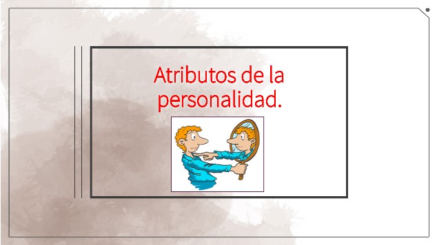 Atributosde la personalidad. at emaze Presentation