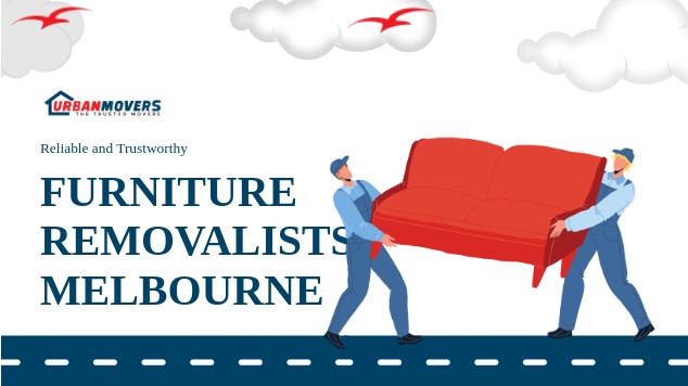 Furniture Removalists Melbourne | Removalists Melbourne | Urban Movers at emaze Presentation