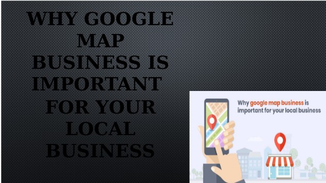 Why Google Map Business is Important for your Local Business - PPT at emaze Presentation