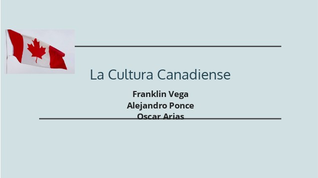 La Cultura Canadiense at emaze Presentation