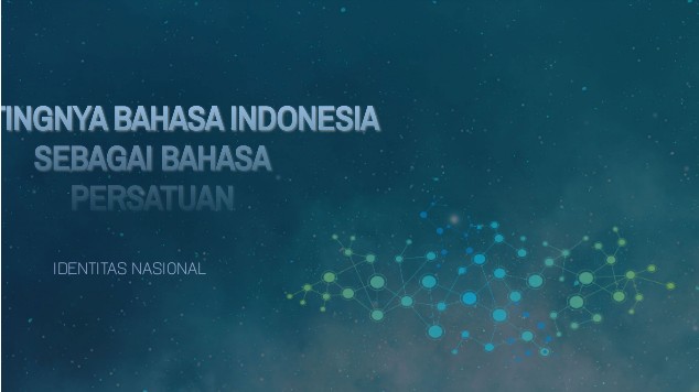 PENTINGNYA BAHASA INDONESIA SEBAGAI BAHASA PERSATUAN at emaze Presentation