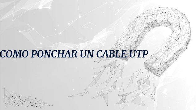 COMO PONCHAR UN CABLE UTP at emaze Presentation