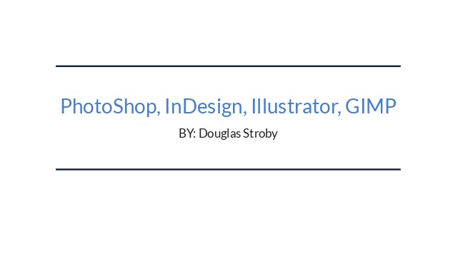 PhotoShop, InDesign, Illustrator, GIMP at emaze Presentation