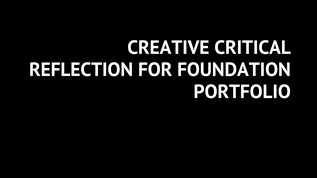 Creative Critical Reflection For Foundation Portfolio.pptx at emaze ...