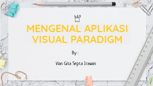 MENGENAL APLIKASI VISUAL PARADIGM at emaze Presentation