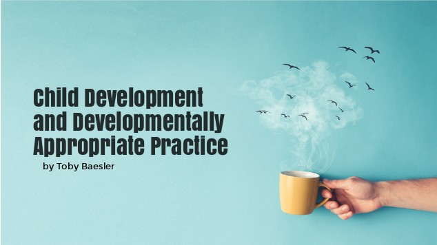 Child Development and Developmentally Appropriate Practice at emaze Presentation