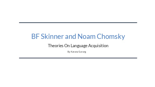 BF Skinner and Noam Chomsky at emaze Presentation