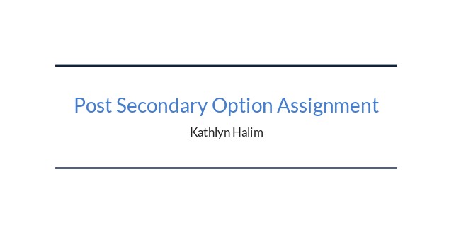 Post Secondary Options Assignment at emaze Presentation