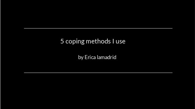 5 coping methods I use at emaze Presentation