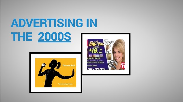 Advertising in the 2000s at emaze Presentation