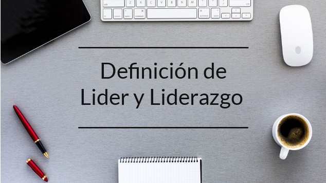 Definición de Lider y Liderazgo at emaze Presentation
