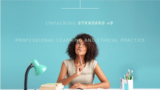 Standard #9 Professional Learning and Ethical Practice at emaze Presentation